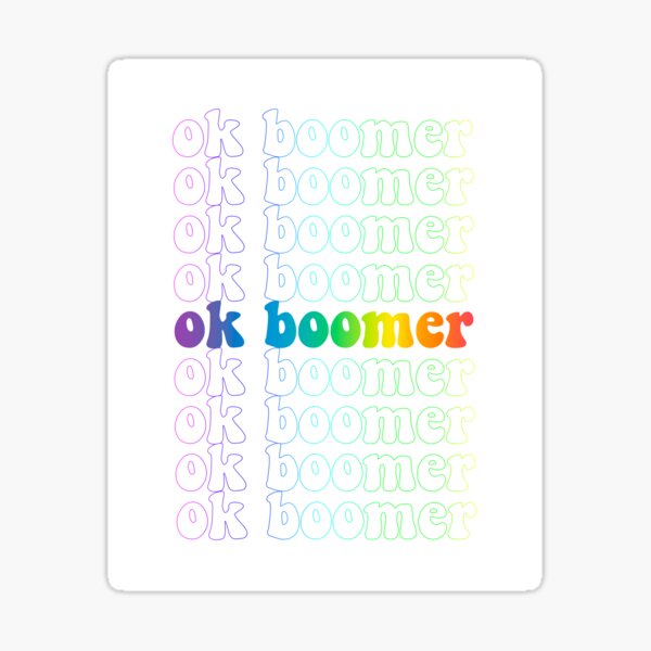 "ok boomer" Sticker for Sale by Gaby--- | Redbubble