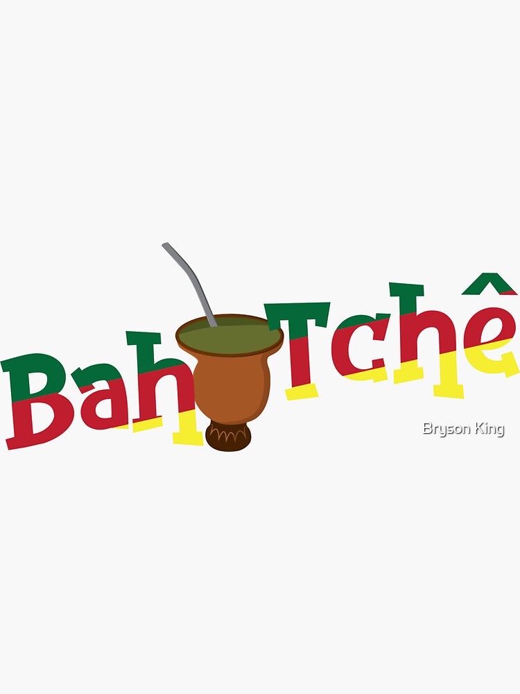 "Bah Tche" Sticker by bryzzking13 | Redbubble