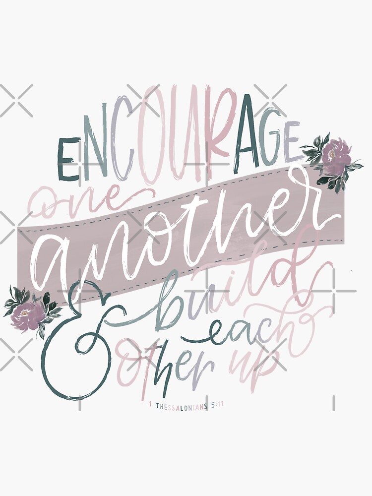 "Encourage one another" Sticker for Sale by Judi Klassen | Redbubble