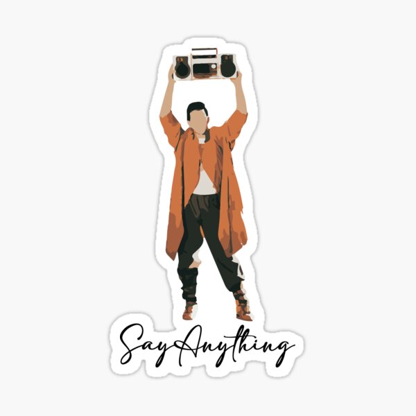 "Say Anything" Sticker by SparksGraphics | Redbubble