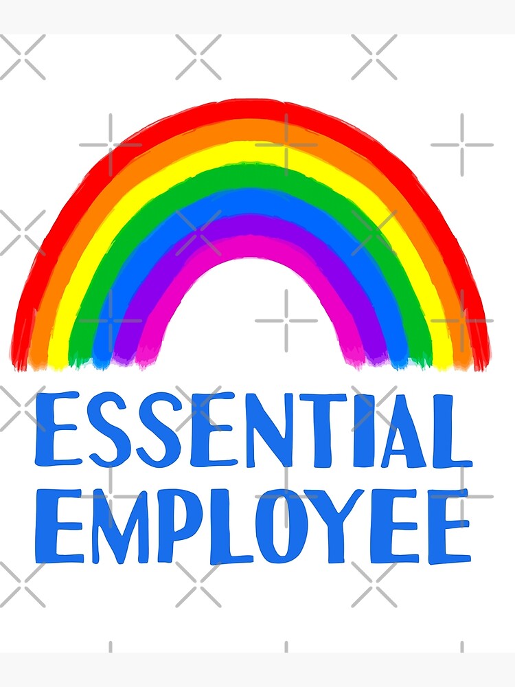 "Essential Employee Rainbow Quarantine | Social Distance Essential ...