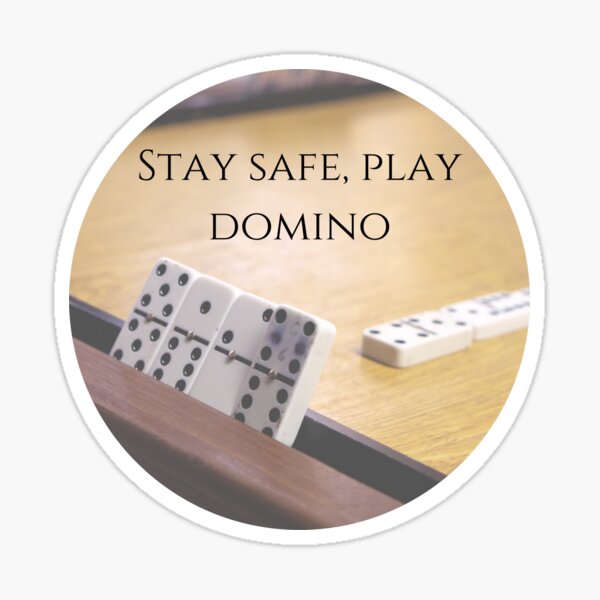 "Stay safe, play domino" Sticker for Sale by Sifax | Redbubble