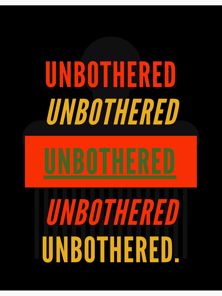 "Unbothered." Sticker for Sale by jolienlouis | Redbubble