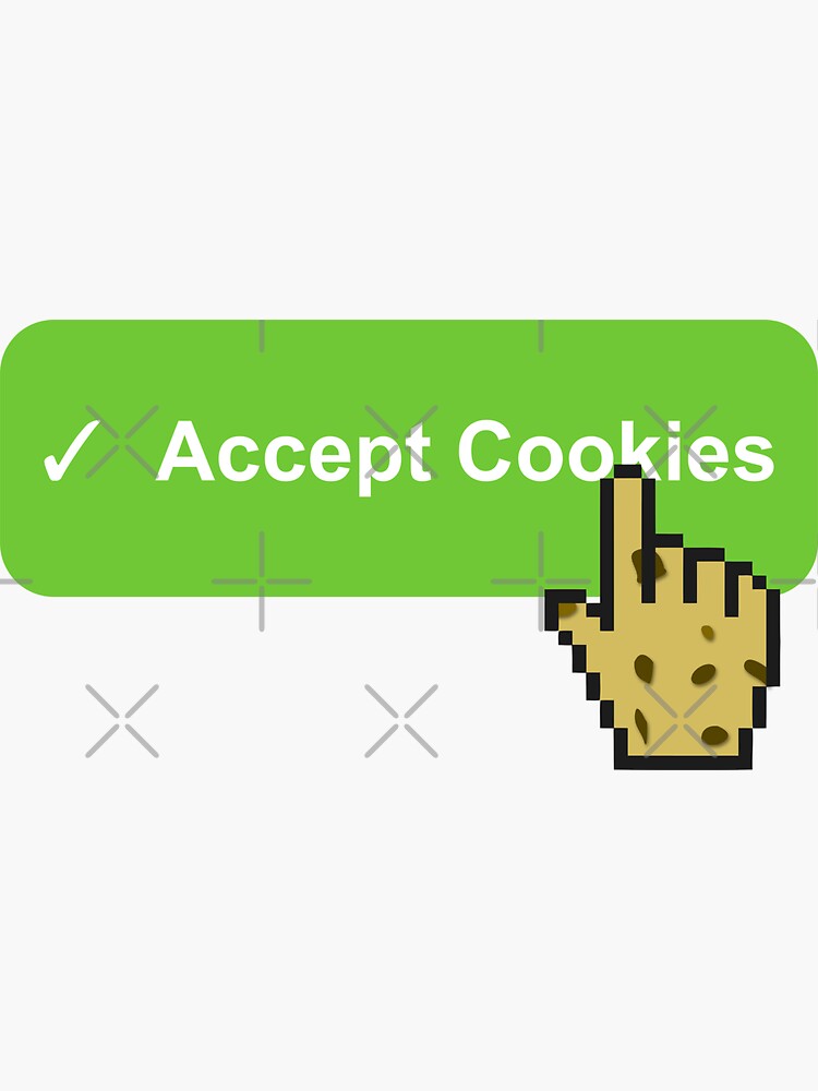 "Accept Cookies Button Funny" Sticker for Sale by mwcannon | Redbubble