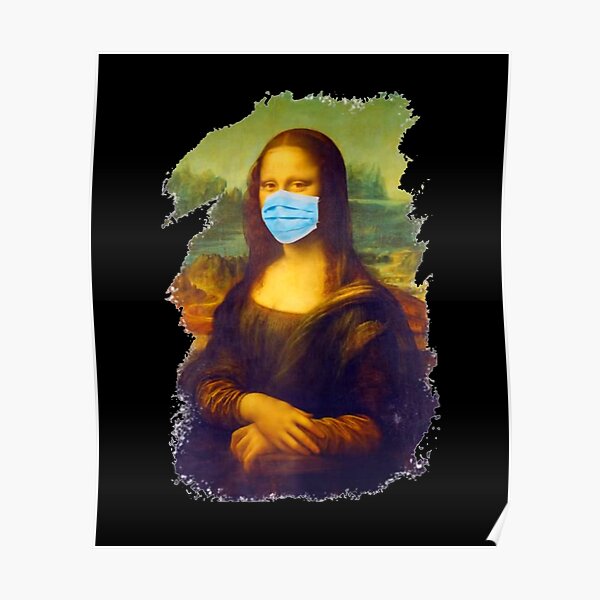 "Mona Lisa - Leonardo Da Vinci - face mask" Poster for Sale by urban ...