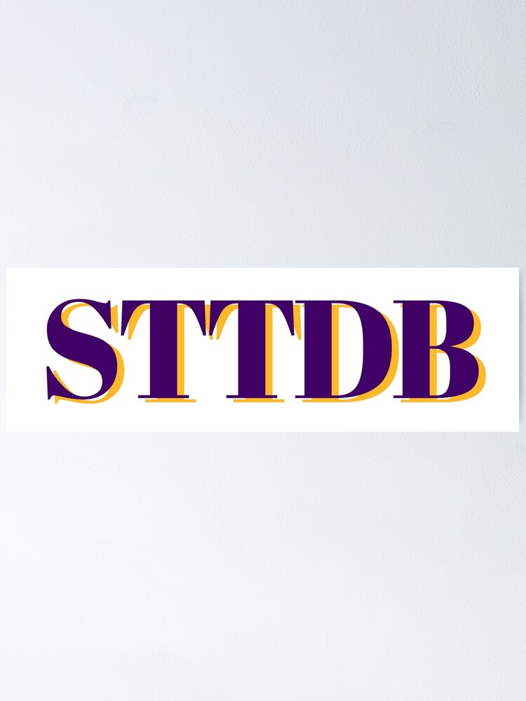 "STTDB" Poster for Sale by willlorenzz | Redbubble