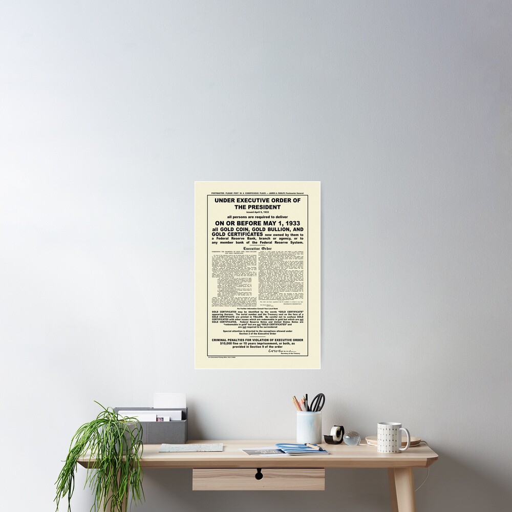 "Executive Order 6102 - HD Reproduction" Poster for Sale by Phneepers ...