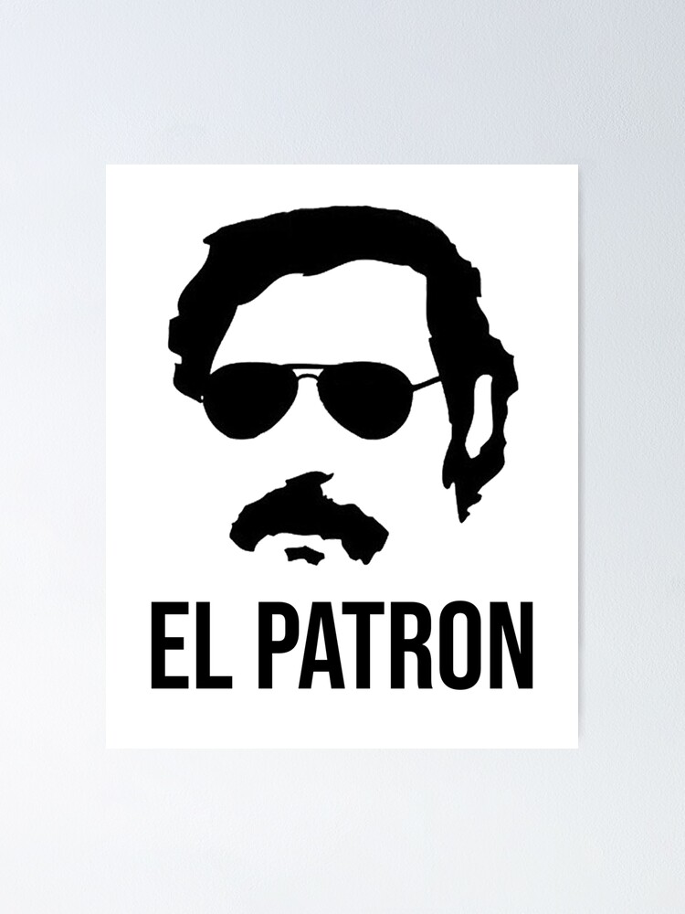 "El Patron" Poster by Luigi-Jekan | Redbubble