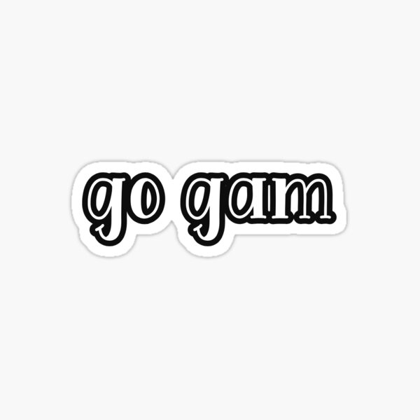 "go gam" Sticker for Sale by sjramsay | Redbubble