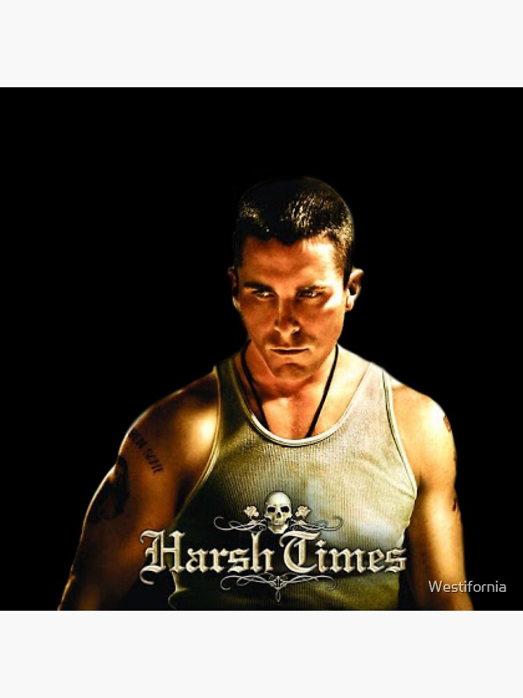 "Harsh Times Movie Poster" Poster by Westifornia | Redbubble
