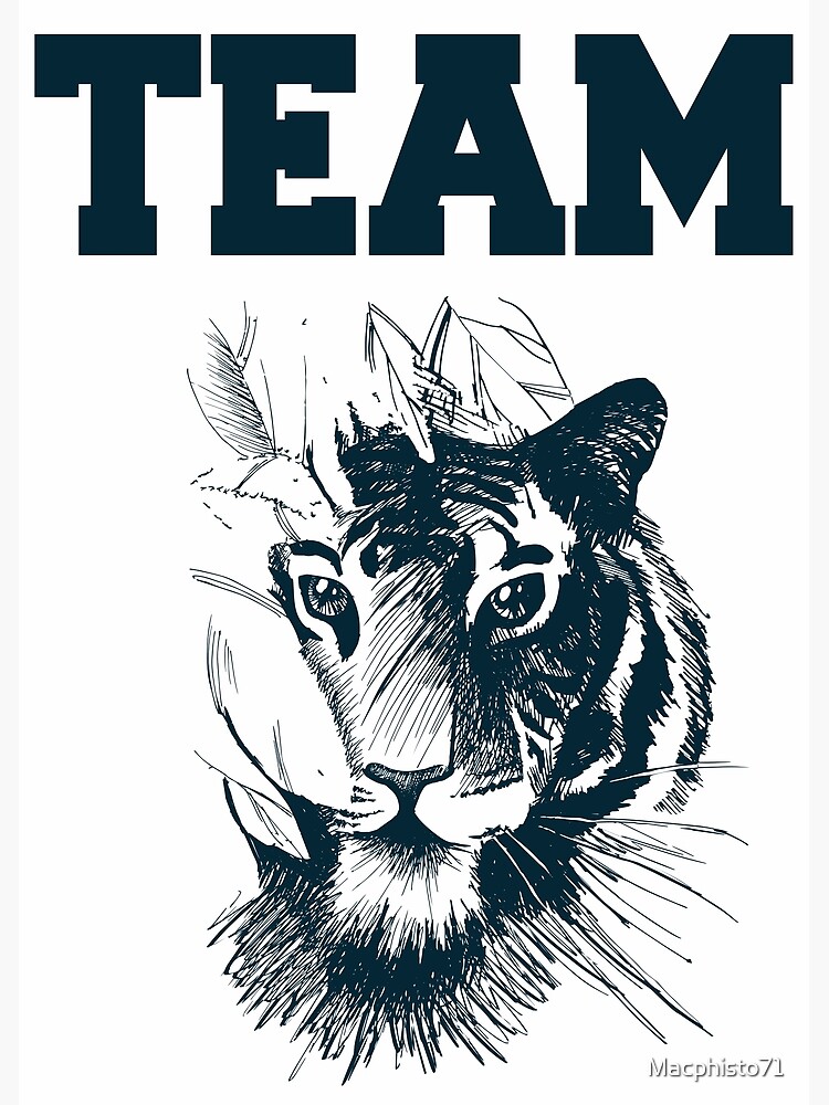 "Team Tiger" Poster by Macphisto71 | Redbubble