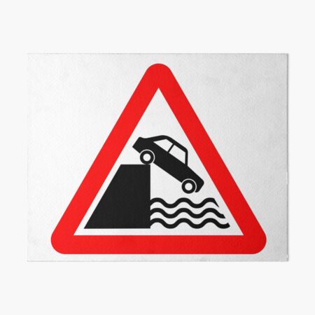 "Quayside or River Bank Ahead British Road Sign" Art Board Print for ...