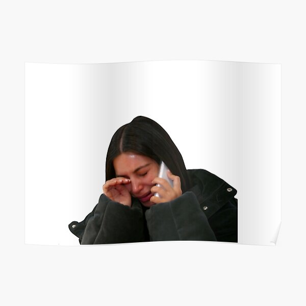 "Kim Kardashian Crying Meme" Poster for Sale by no1phantrash | Redbubble