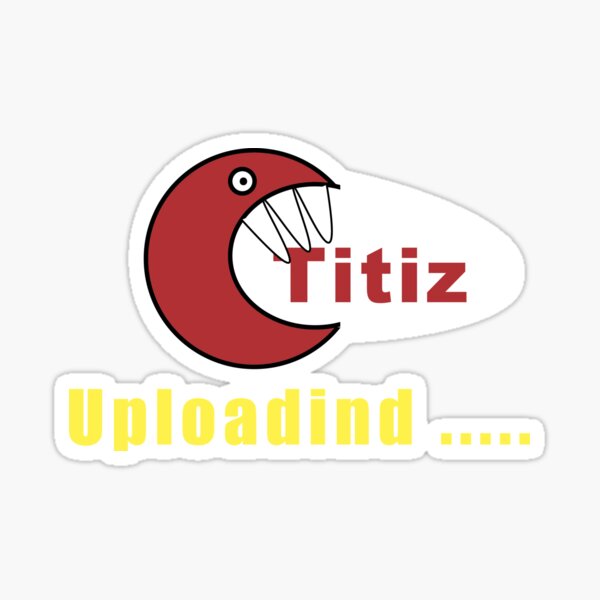 "Titiz uploading (darija language Morocco) design" Sticker by Hafid ...