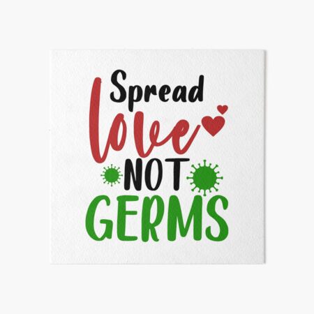 "Spread Love Not Germs" Art Board Print for Sale by customartcreat ...