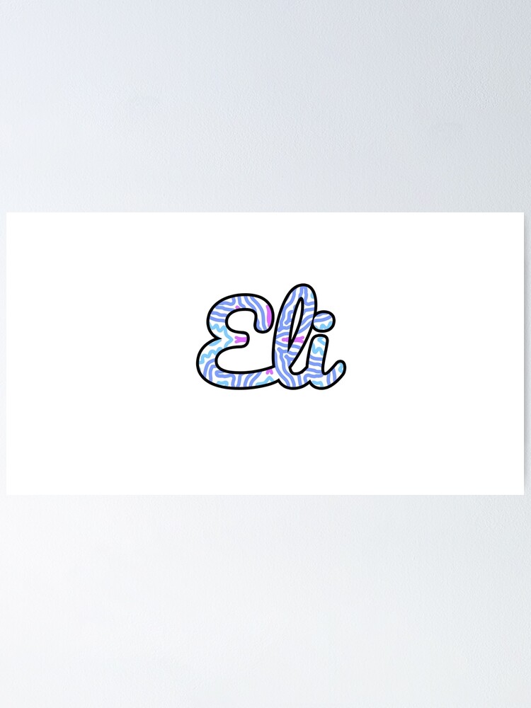"Eli Handwritten Name" Poster by inknames | Redbubble