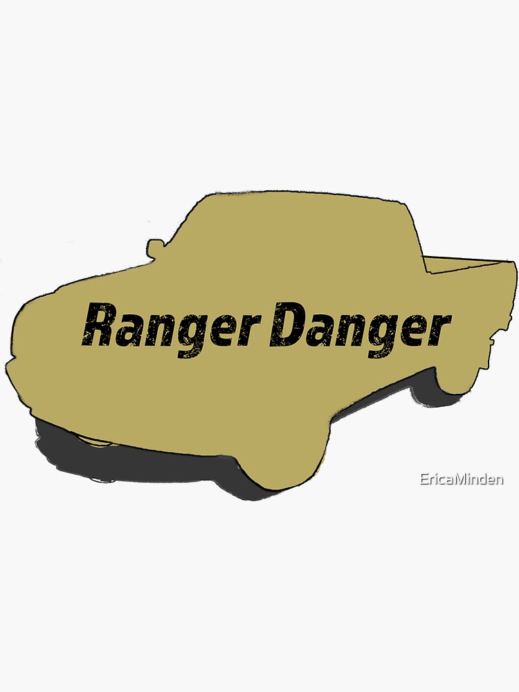 "96 Ford Ranger - Ranger Danger" Sticker for Sale by EricaMinden ...