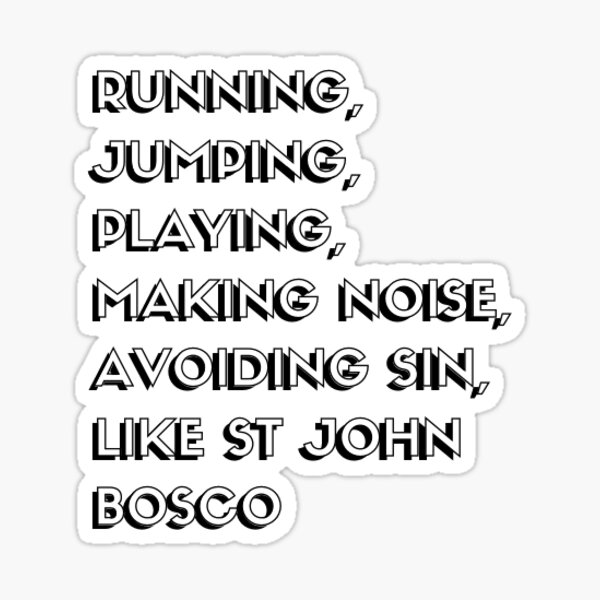 "Little Boys St John Bosco Quote" Sticker for Sale by CarolineTherese ...