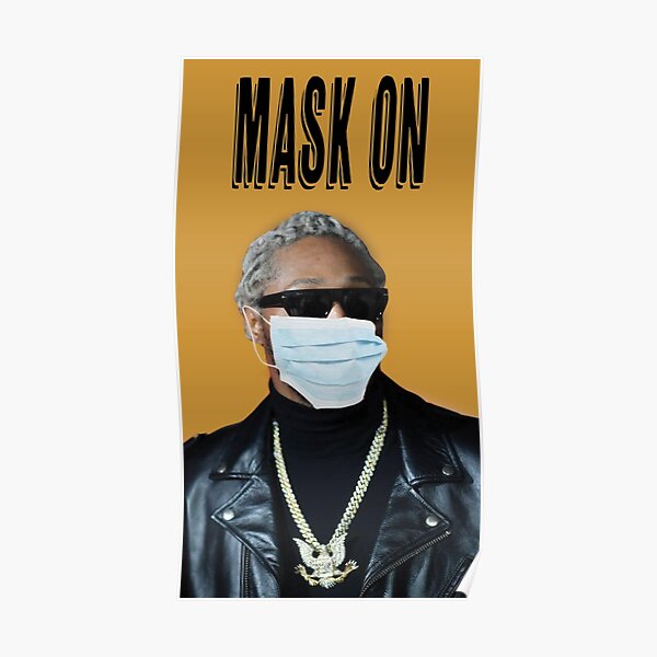 "Future Mask On Corona Virus" Poster for Sale by Kellen121 | Redbubble