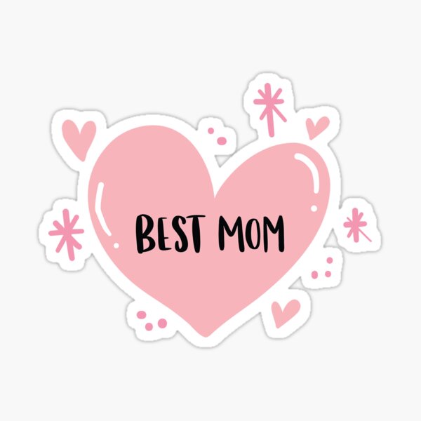 "Best Mom" Sticker for Sale by HikaryChan | Redbubble