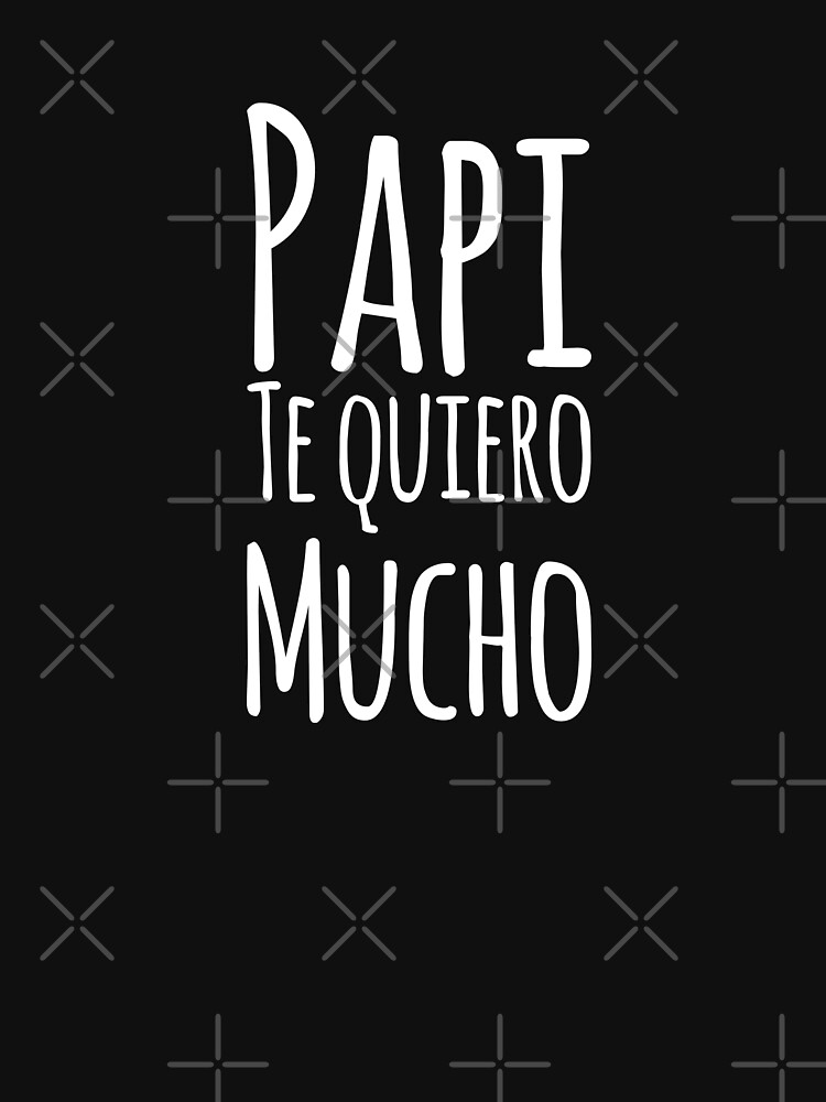 "Regalo para Papa - Papi Te Quiero Mucho - Dia del Padre - Birthday ...