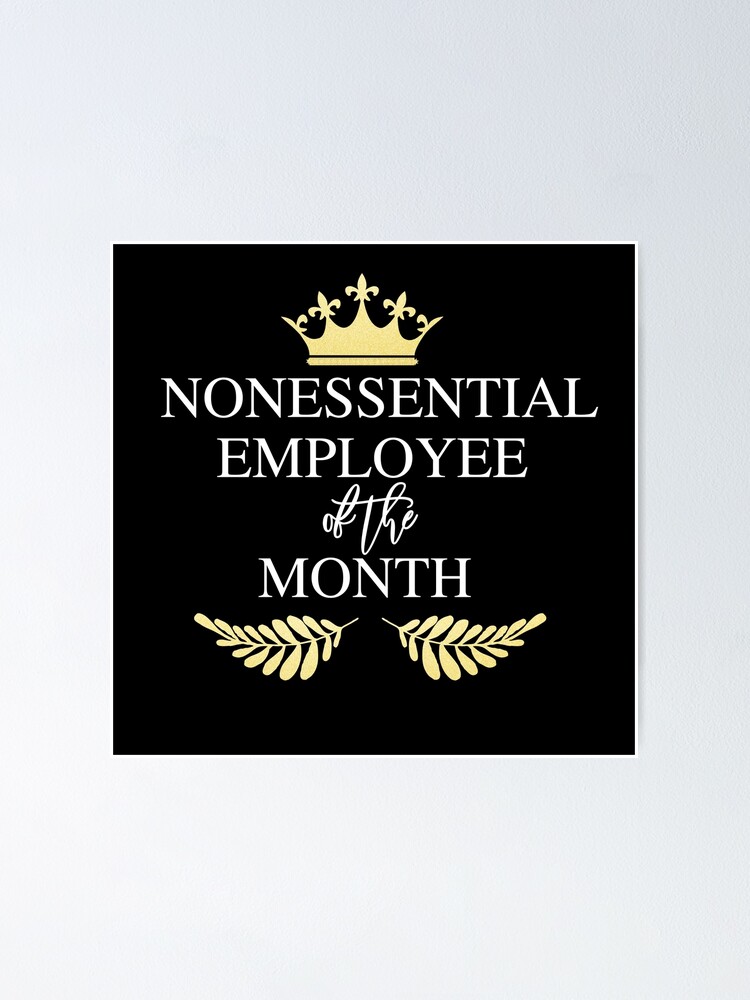 "Essential Employee of the Month" Poster for Sale by ColorFlowArt ...