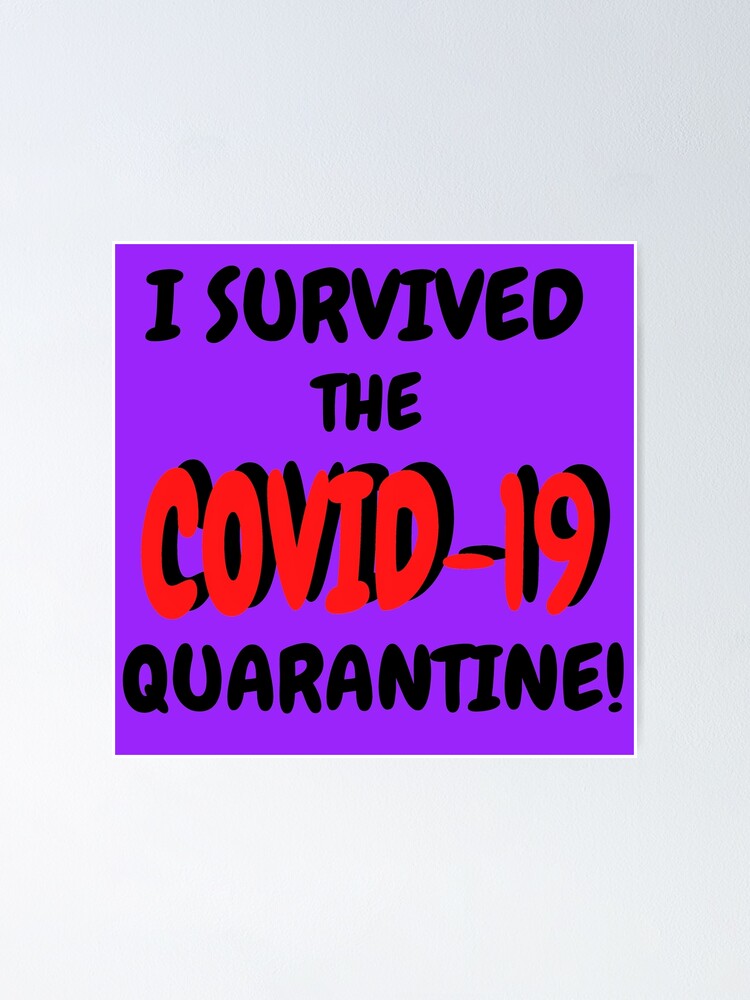 "Copia de I SURVIVED THE 2020 QUARANTINE! original designers" Poster by ...