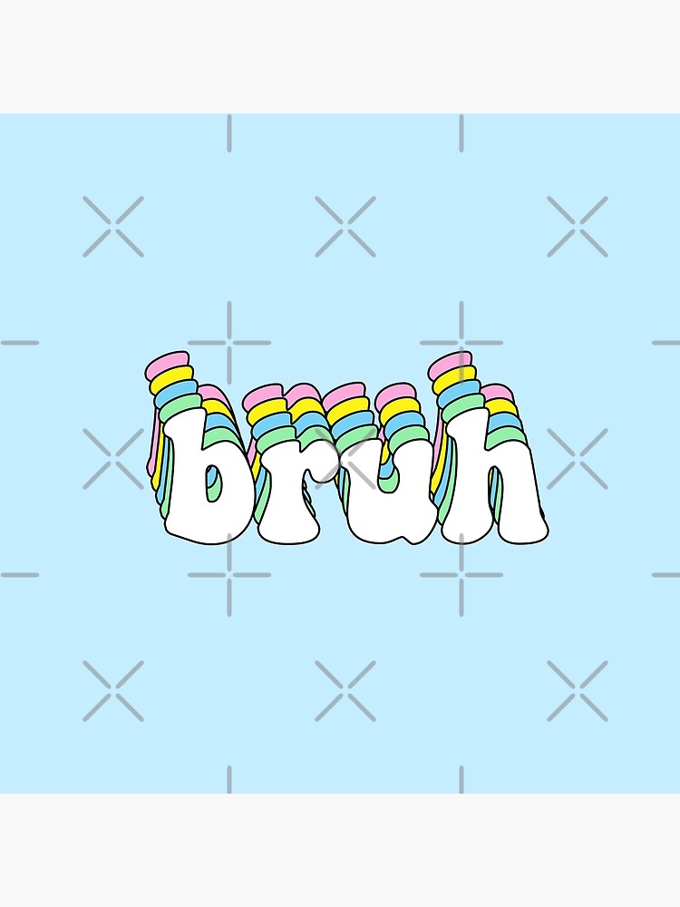 "bruh" Canvas Print for Sale by saracreates | Redbubble