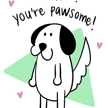 "You're Pawsome Thank You" Greeting Card for Sale by snailmailpaper ...