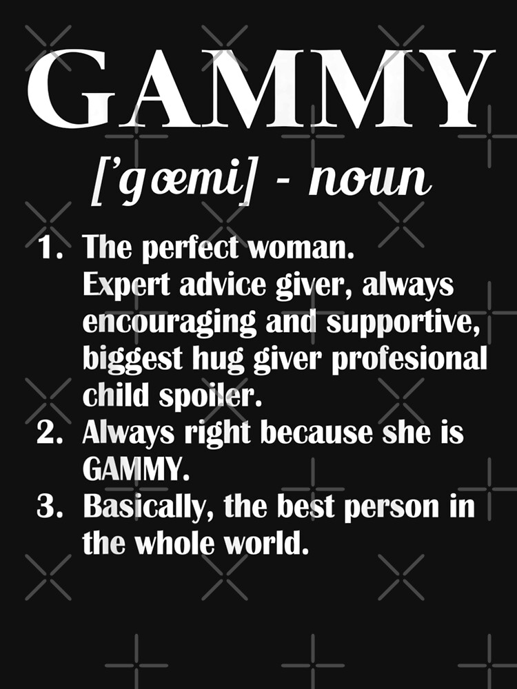 "Gammy Definition Grandma Mother Day Gifts Women" T-shirt by ...