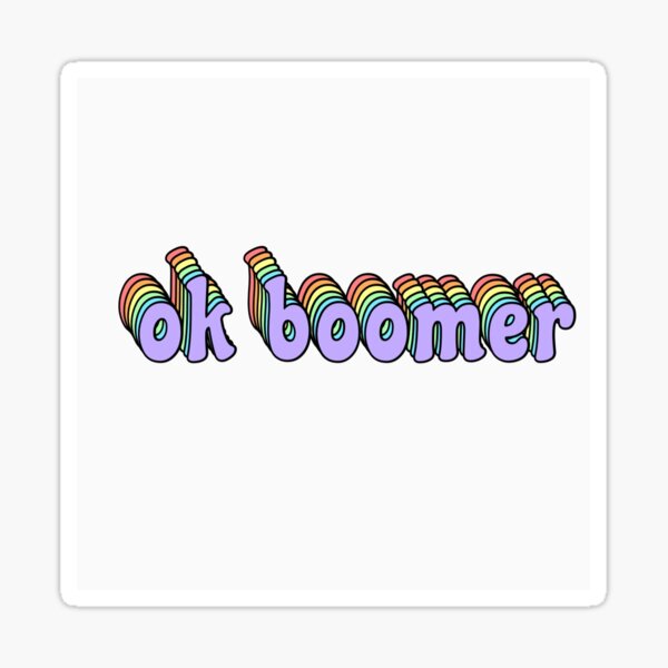 "Rainbow ok boomer sticker" Sticker by amstickers | Redbubble