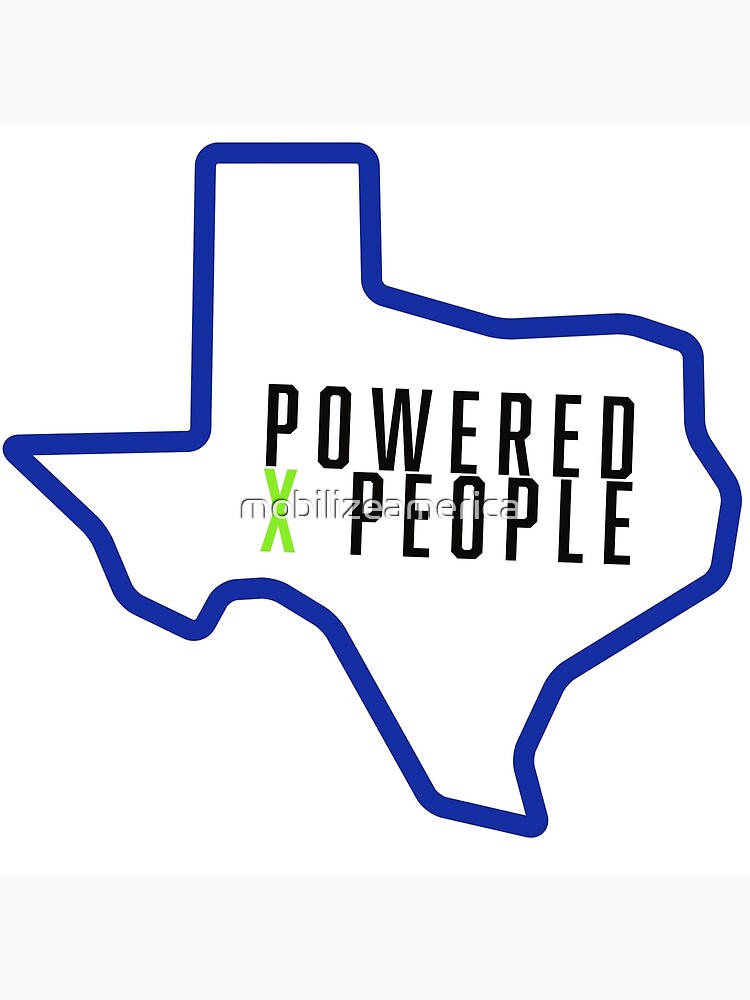 "Powered By People: Texas Outline" Poster for Sale by mobilizeamerica ...