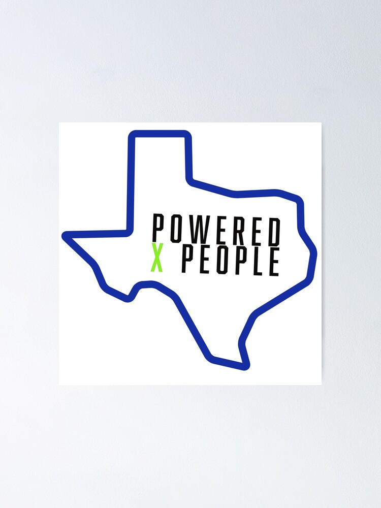 "Powered By People: Texas Outline" Poster for Sale by mobilizeamerica ...