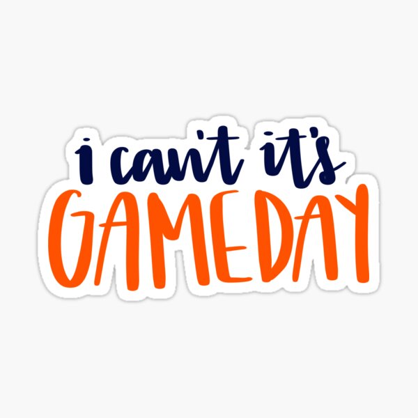 "can't it's GAMEDAY" Sticker for Sale by irmabriz | Redbubble