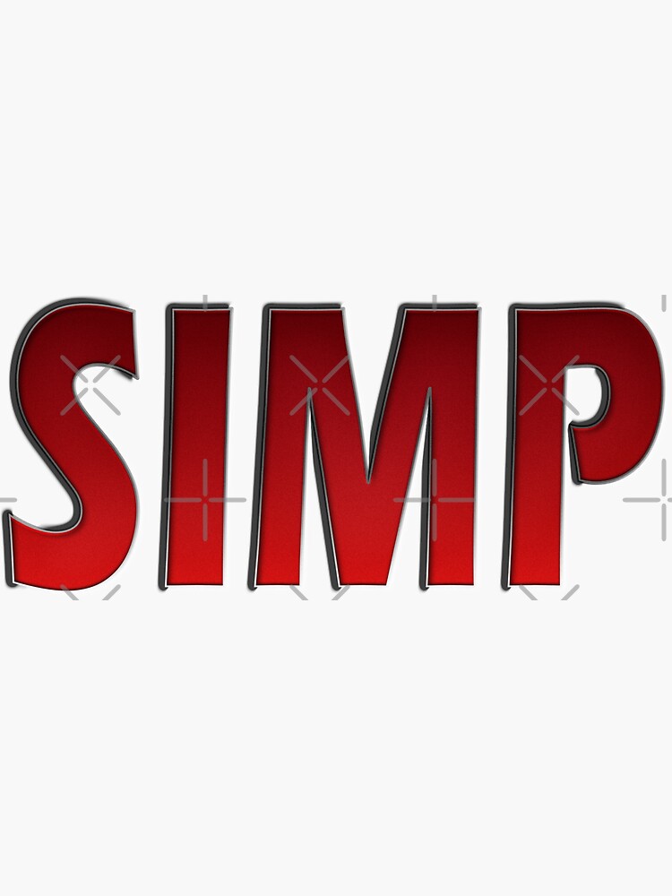 "SIMP" Sticker for Sale by HiddenStar02 | Redbubble
