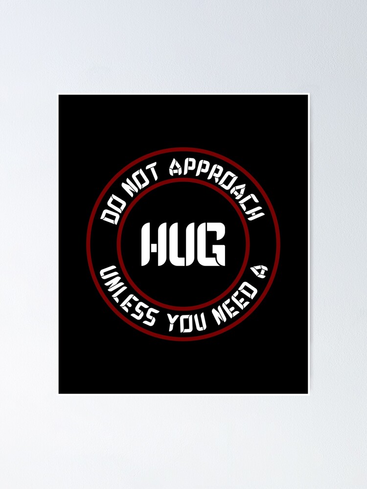"Do not Approach" Poster for Sale by bazo14 | Redbubble