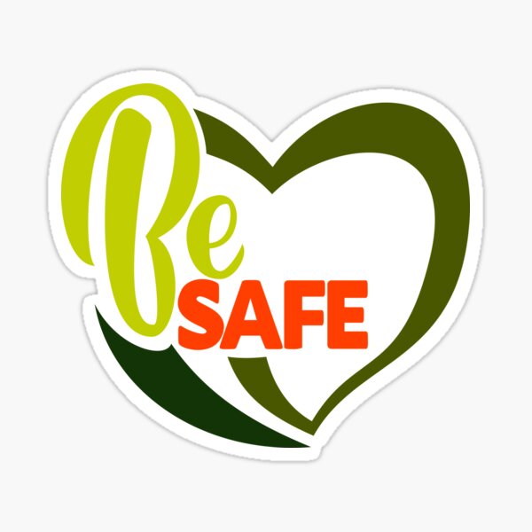 "Be Safe " Sticker for Sale by ZalinaKadyrova | Redbubble