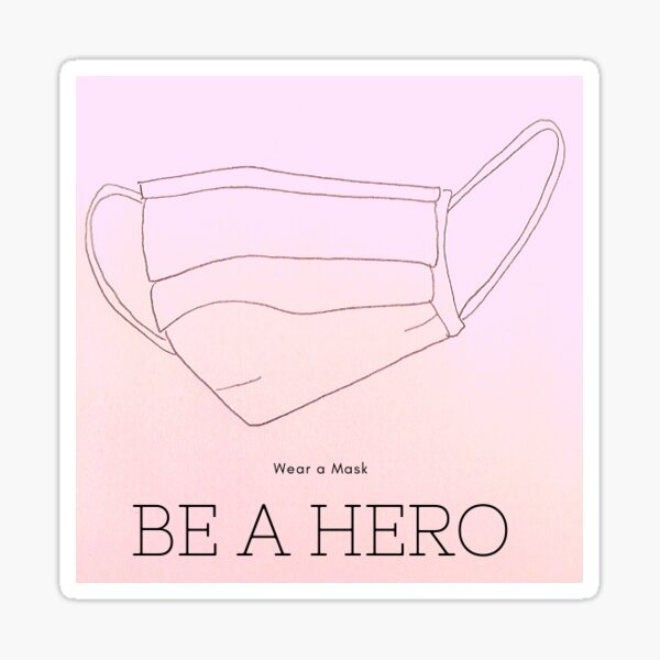 "Be a Hero- Wear a mask" Sticker for Sale by abudabi2312 | Redbubble