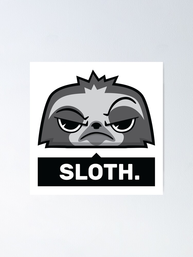 "Cartoon Sloth, Grumpy & Cute Animal Character Seb by NeverPets" Poster ...
