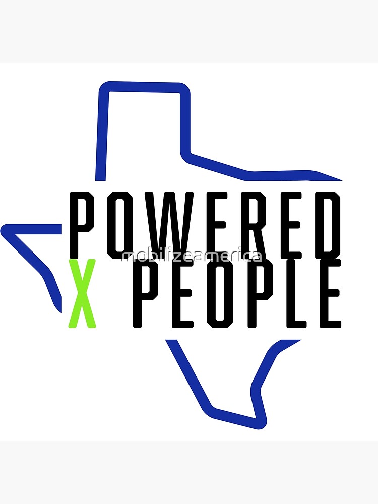 "Powered By People: Texas Outline" Poster for Sale by mobilizeamerica ...