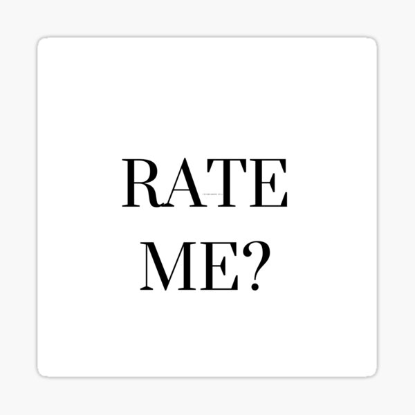 "Rate me?" Sticker for Sale by Golden6boy | Redbubble