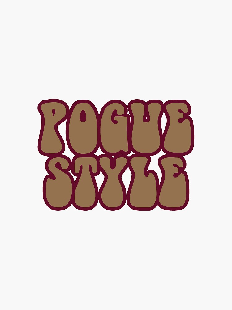 "Pogue Style" Sticker by mjakins | Redbubble