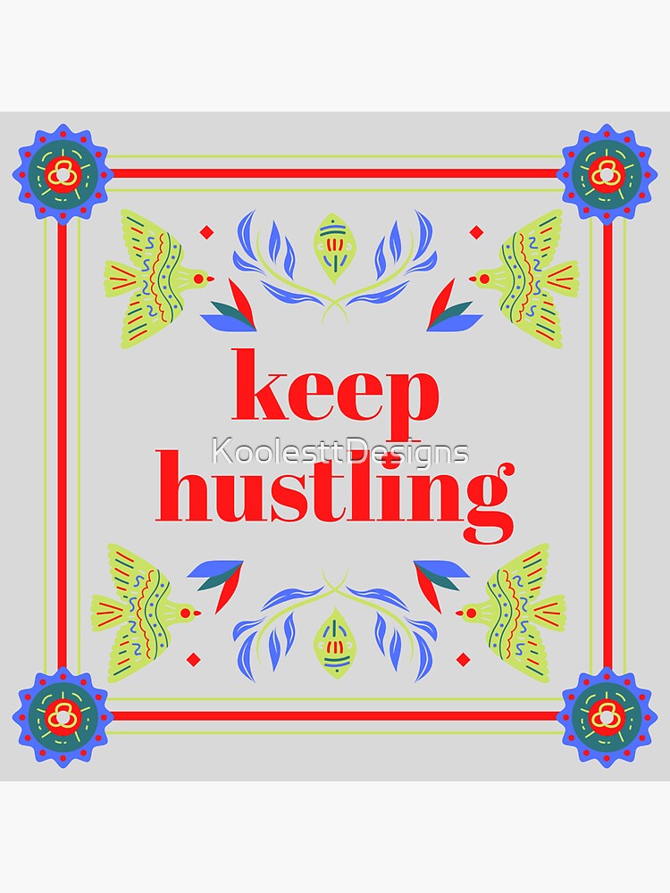 "Keep hustling" Sticker for Sale by GodsHome | Redbubble