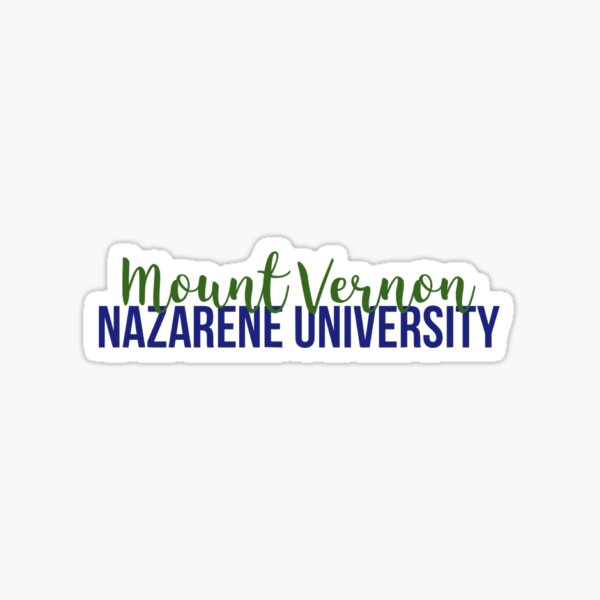 "Mount Vernon Nazarene University" Sticker for Sale by SamanthaWulff ...