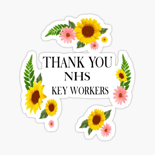 "Thank You NHS Key Workers " Sticker by theycallmenajj | Redbubble