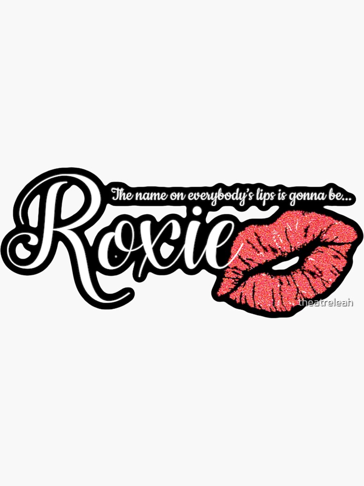 "Roxie - Chicago" Sticker for Sale by theatreleah | Redbubble
