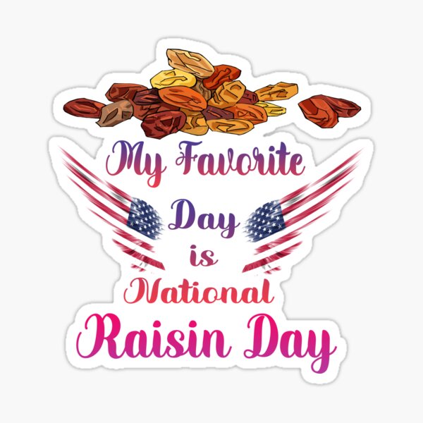 "National Raisin Day" Sticker for Sale by jossbilo | Redbubble