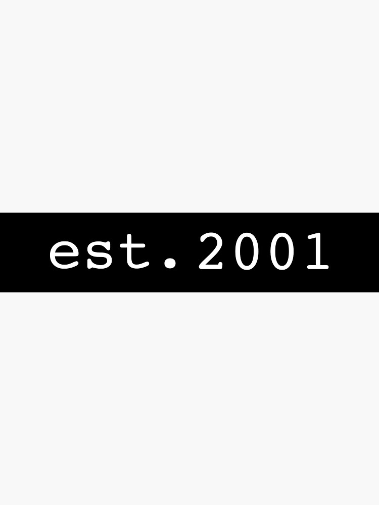 "ESTABLISHED 2001" Sticker for Sale by CharlieB95 | Redbubble