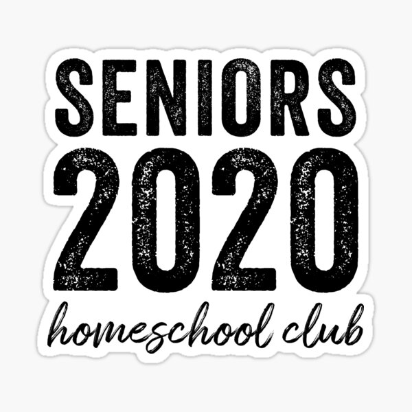"Seniors 2020 Homeschool Club" Sticker for Sale by chrismanubag | Redbubble