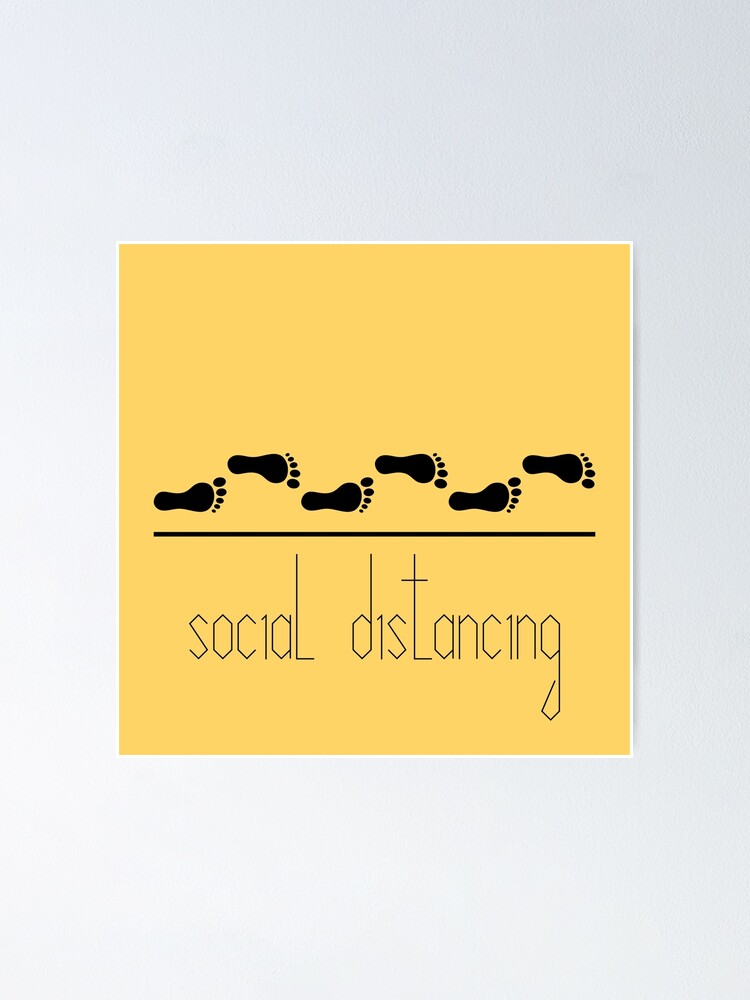 "Six feet social distancing poster" Poster by SooperYela | Redbubble